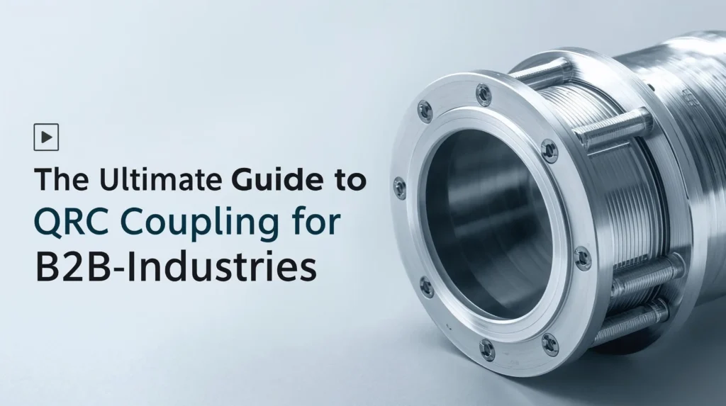 QRC Coupling - Leading Quick Release Coupling for Industries
